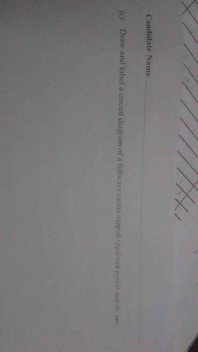 Draw and label a circuit diagram of a fullwave centre-tapped regulated po..