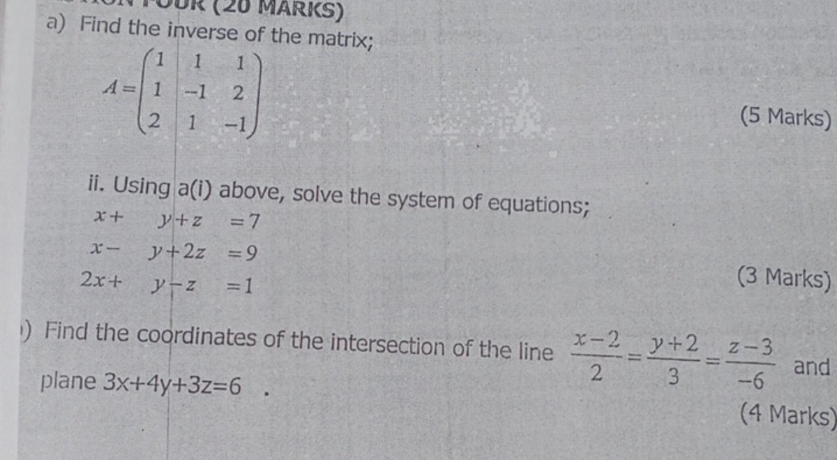 a) Find the inverse of the matrix; A = \begin{pmatrix} 1 & 1 & 1 \\ 1
