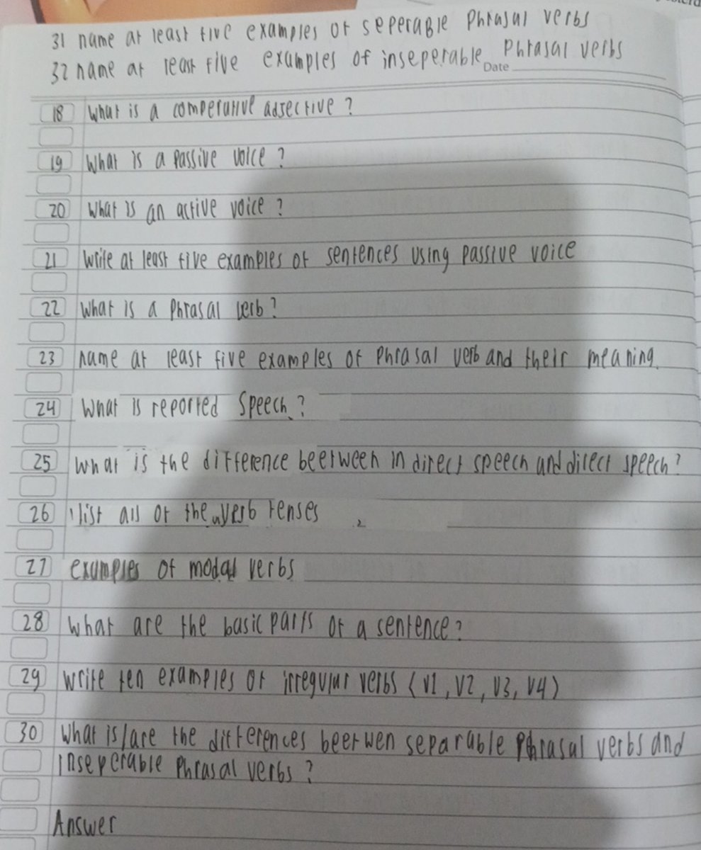 Here are the questions: What is a comparative adjective? What is a passi..