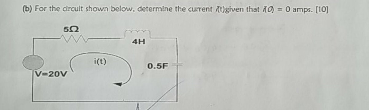(b) For the circuit shown below, determine the current i(t) given that i(..
