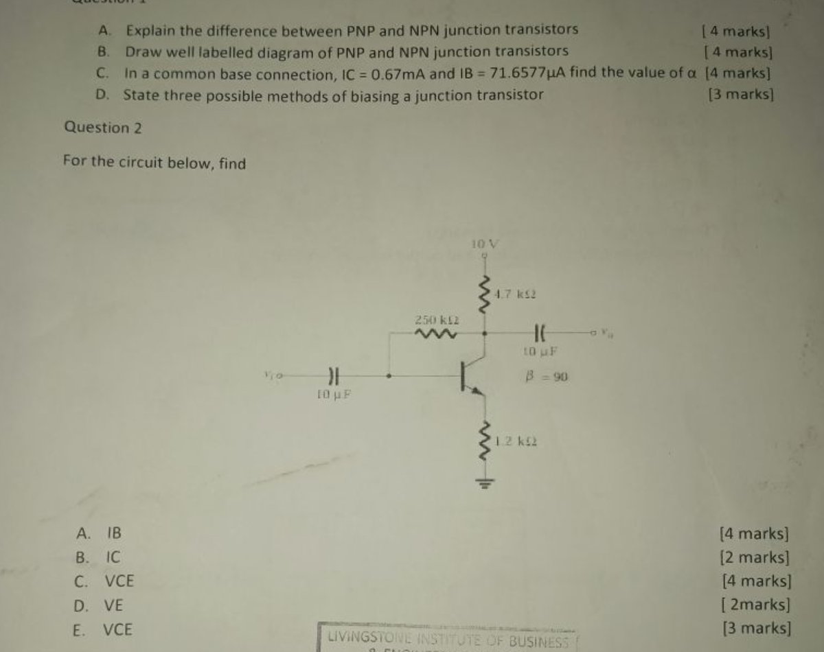 Question 1 A. Explain the difference between PNP and NPN junction transis..