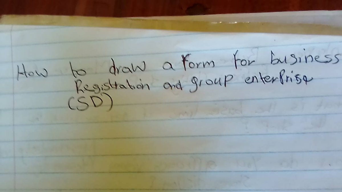 How to draw a form for business Registration and group enterprise (CSD)..