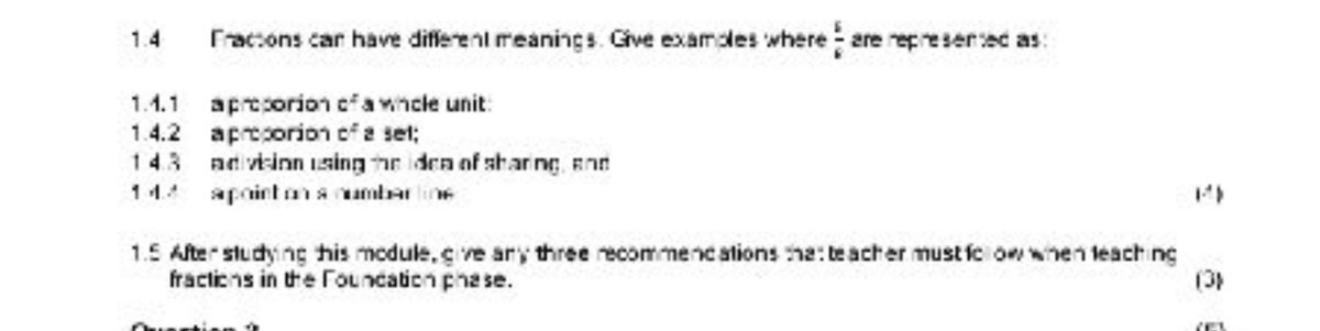 1.4 Fractions can have different meanings. Give examples where 5/6 are re..