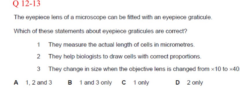 The eyepiece lens of a microscope can be fitted with an eyepiece graticul..