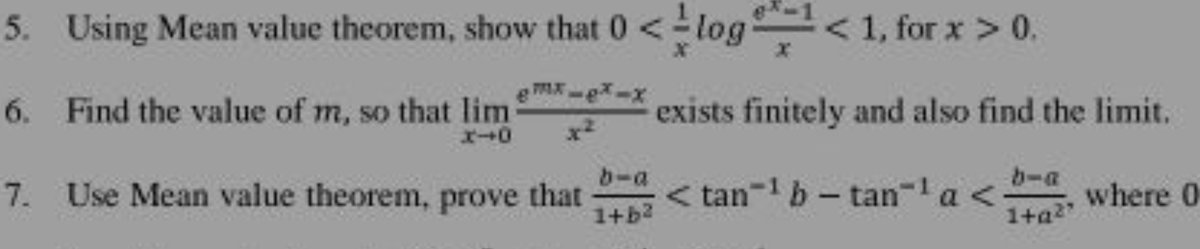 Using Mean value theorem, show that 0 , for x > 0. Find the value of m, s..