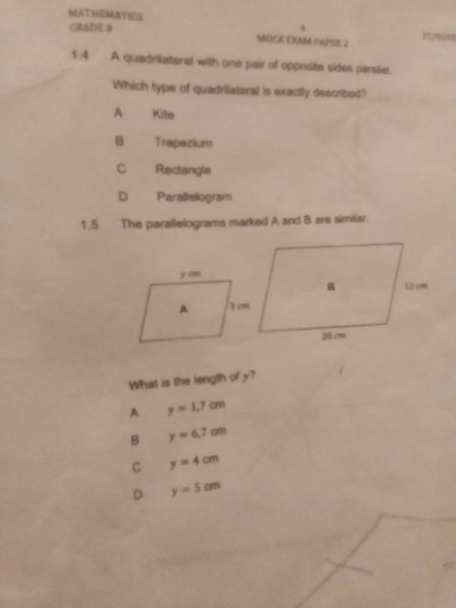 MATHEMATICS GRADE 8 MOCK EXAM PAPER 2 1.4 A quadrilateral with one pair..
