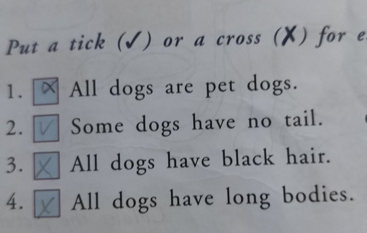 Put a tick ( ) or a cross (X) for each statement: All dogs are pet dogs...