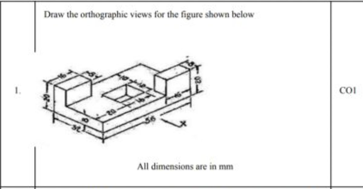 Draw the orthographic views for the figure shown below. All dimensions a..