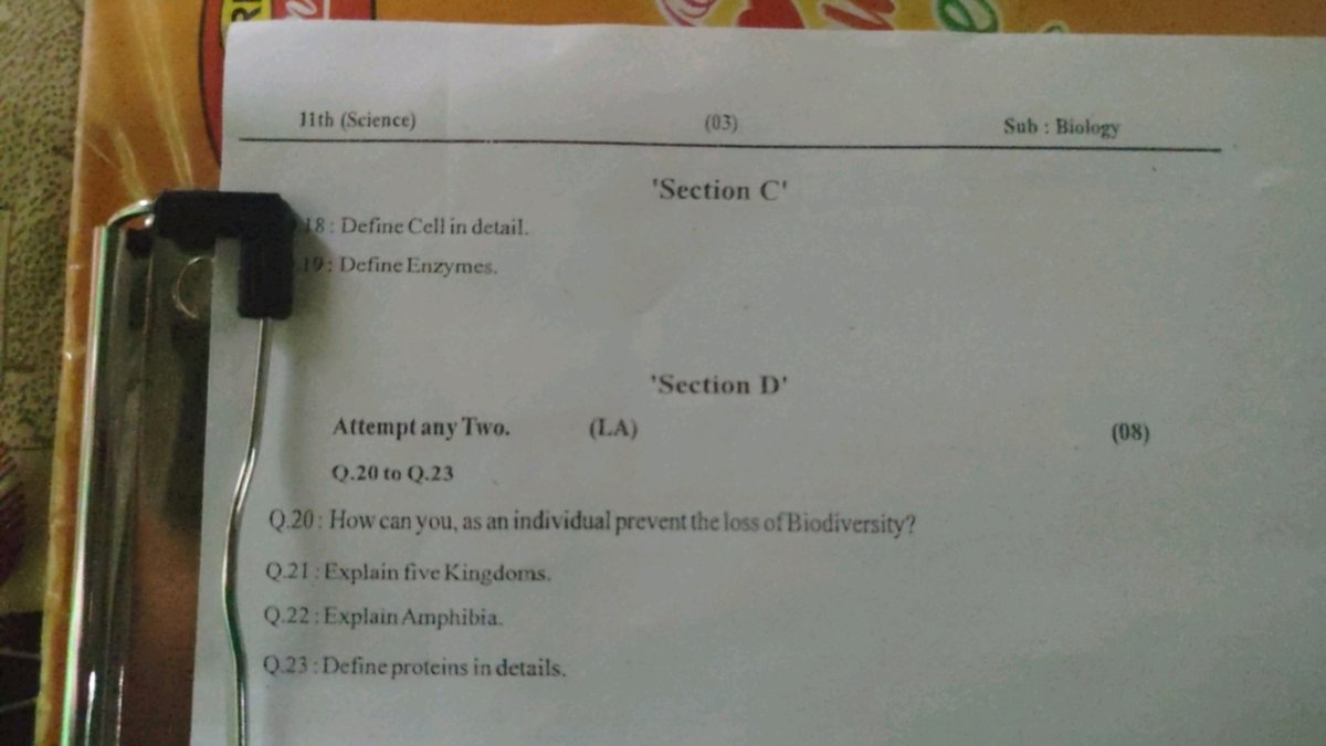 11th (Science) Sub: Biology 'Section C' 18: Define Cell in detail. 19: D..