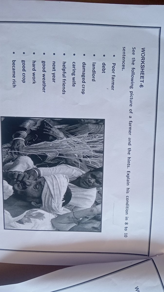 WORKSHEET-6 See the following picture of a farmer and the hints. Explain..