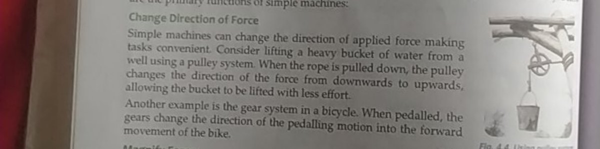 Change Direction of Force Simple machines can change the direction of app..