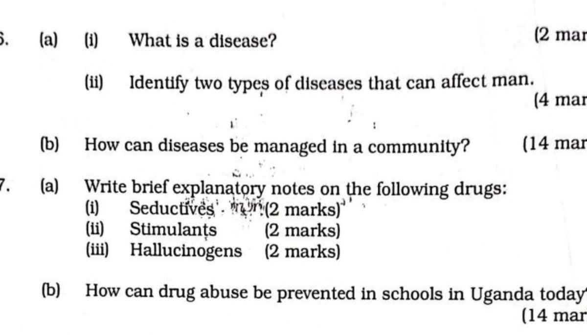 (a) (i) What is a disease? (ii) Identify two types of diseases that can a..