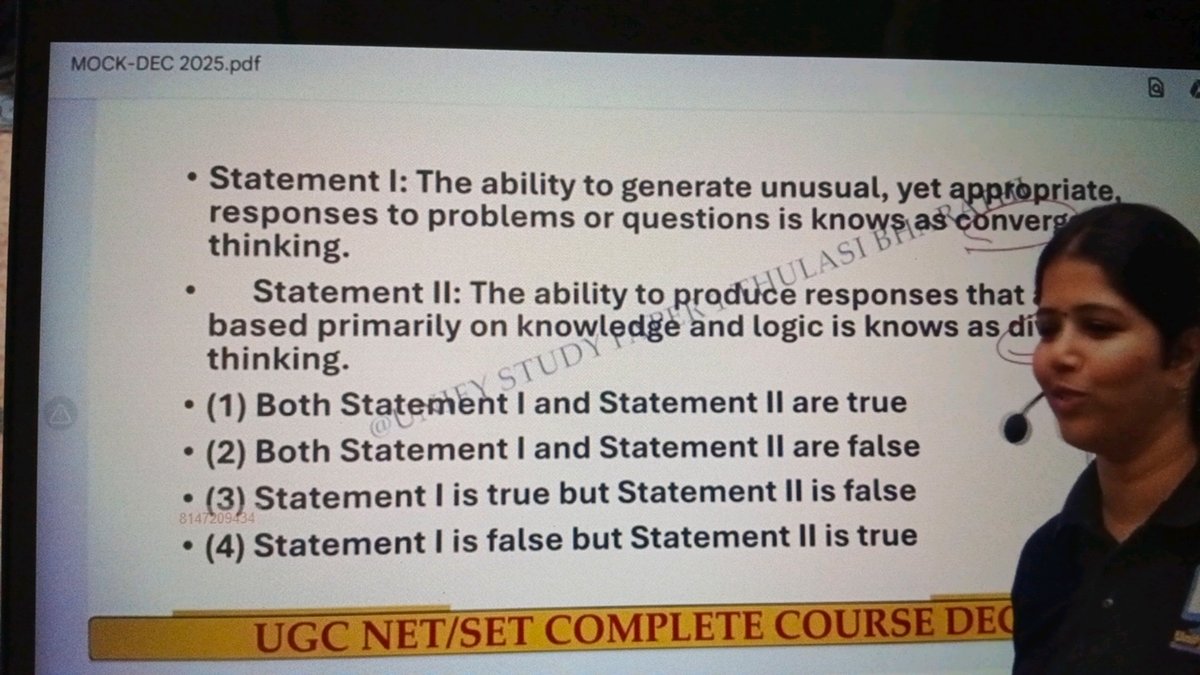 Statement I: The ability to generate unusual, yet appropriate, responses