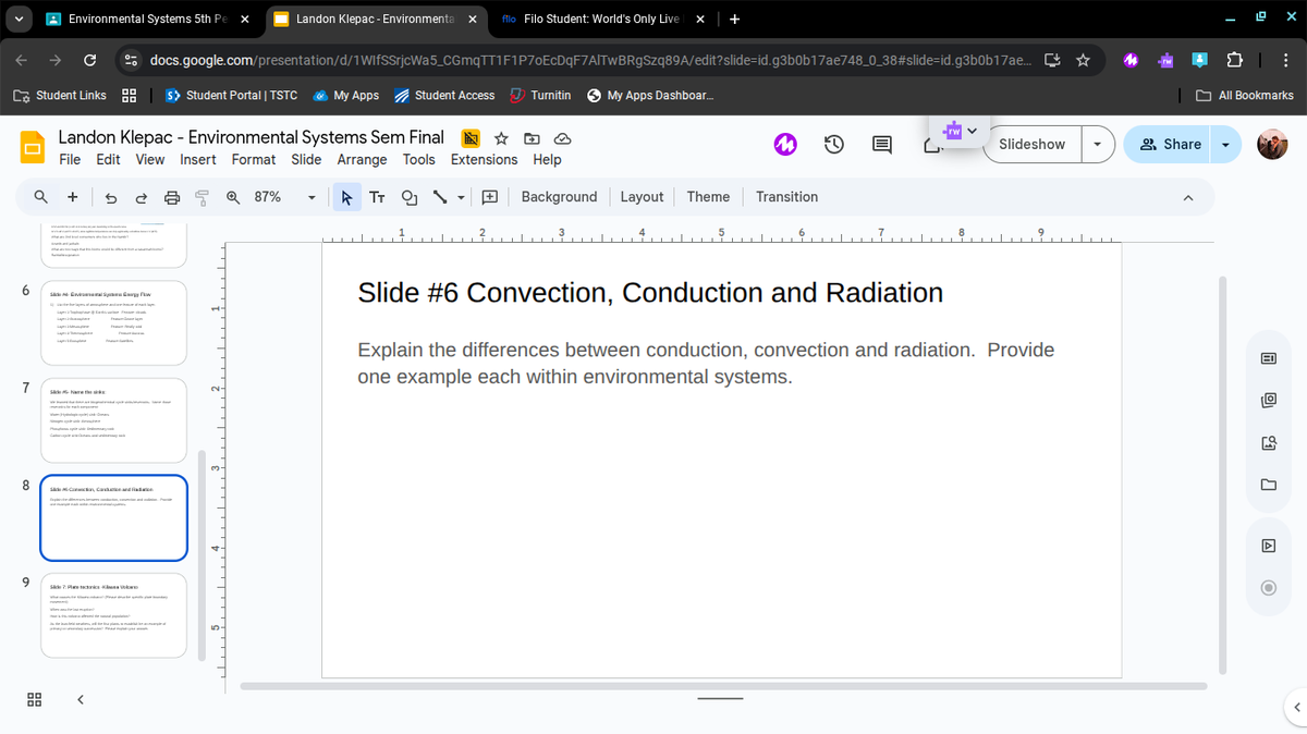Explain the differences between conduction, convection and radiation. Pro..