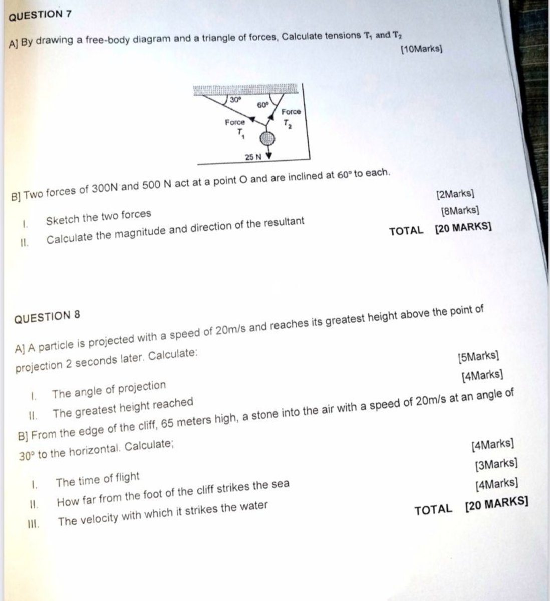 QUESTION 7 A] By drawing a free-body diagram and a triangle of forces, Ca..