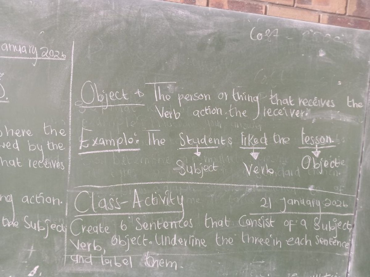 Object: The person or thing that receives the verb action; the receiver.