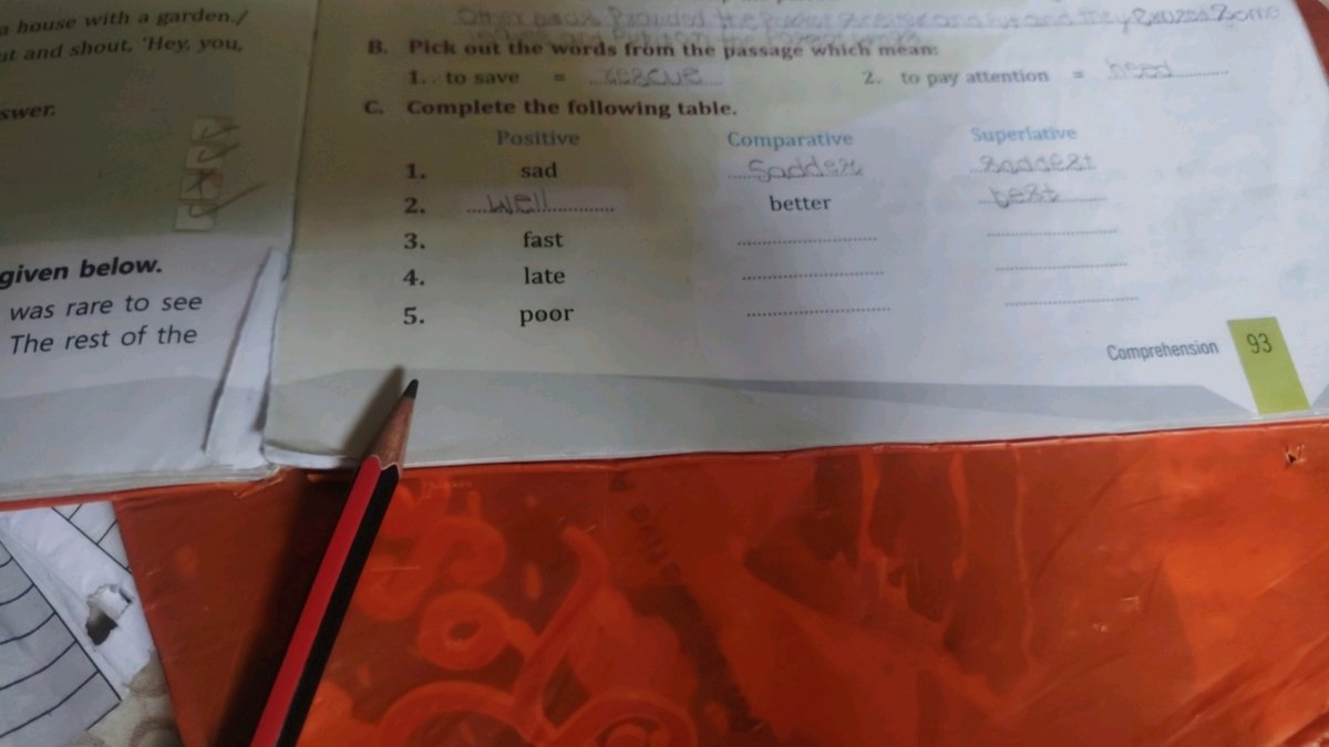 B. Pick out the words from the passage which mean: to save = rescue to pa..