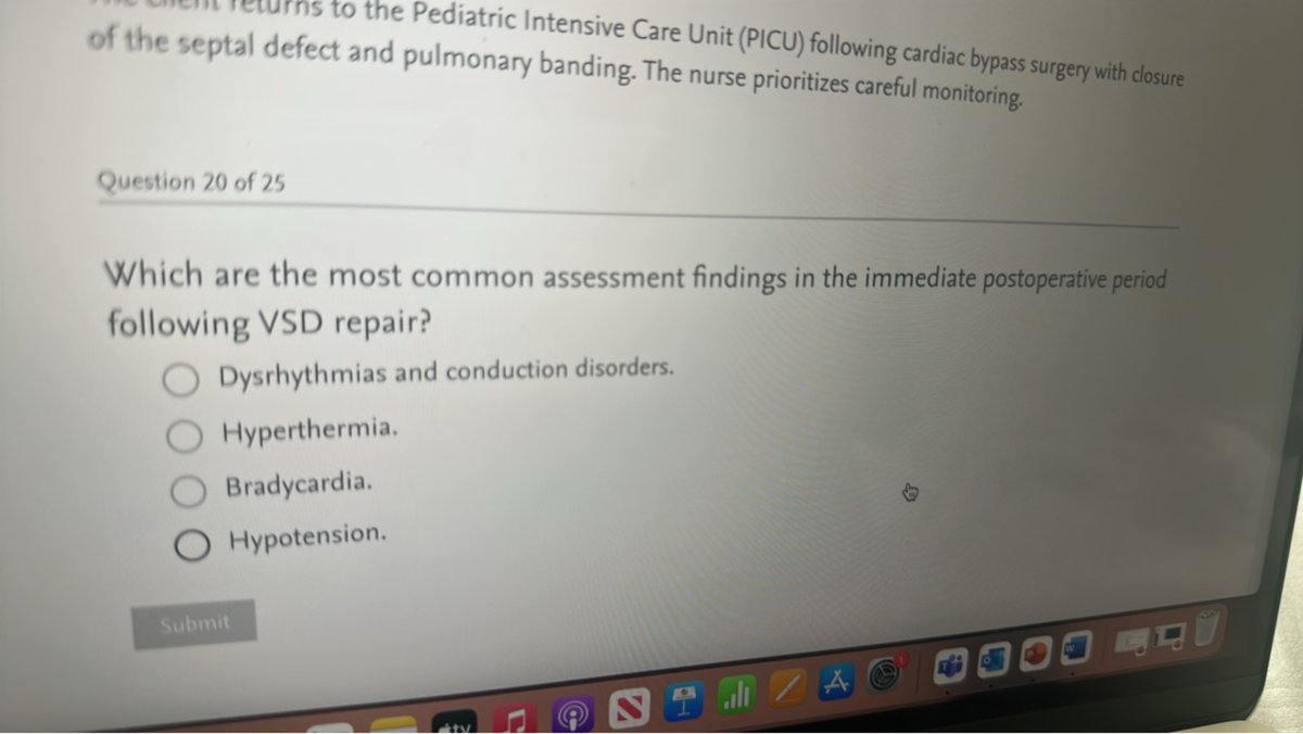 Question 20 of 25 Which are the most common assessment findings in the i..