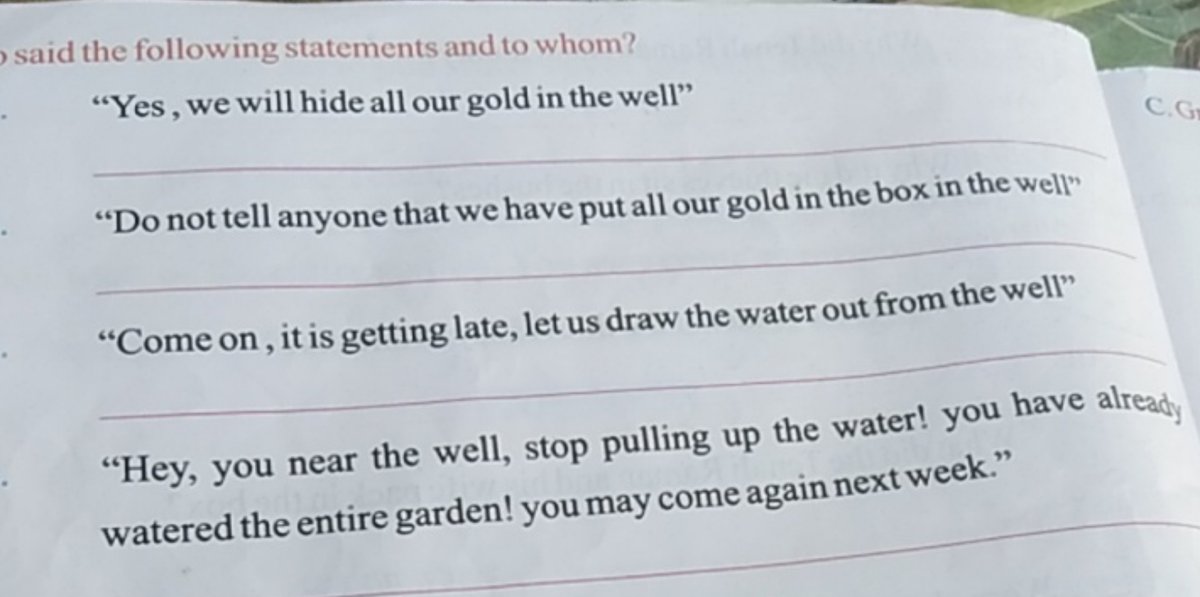 Who said the following statements and to whom? “Yes, we will hide all ou..