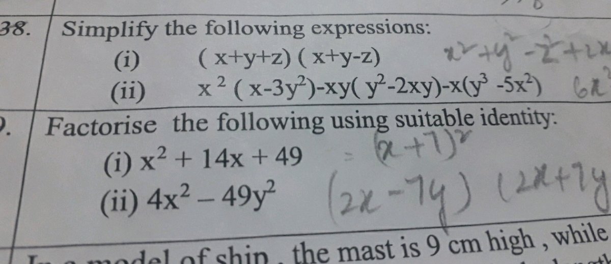Simplify the following expressions: (i) (x+y+z) (x+y-z) (ii) x² (x-3y²)-x..