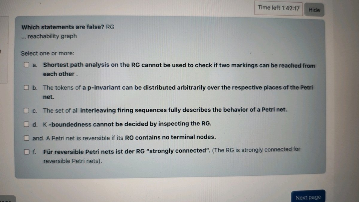 Which statements are false? RG ... reachability graph Select one or more..