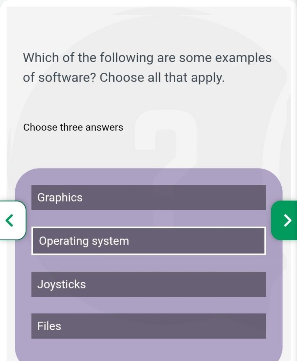 Which of the following are some examples of software? Choose all that app..