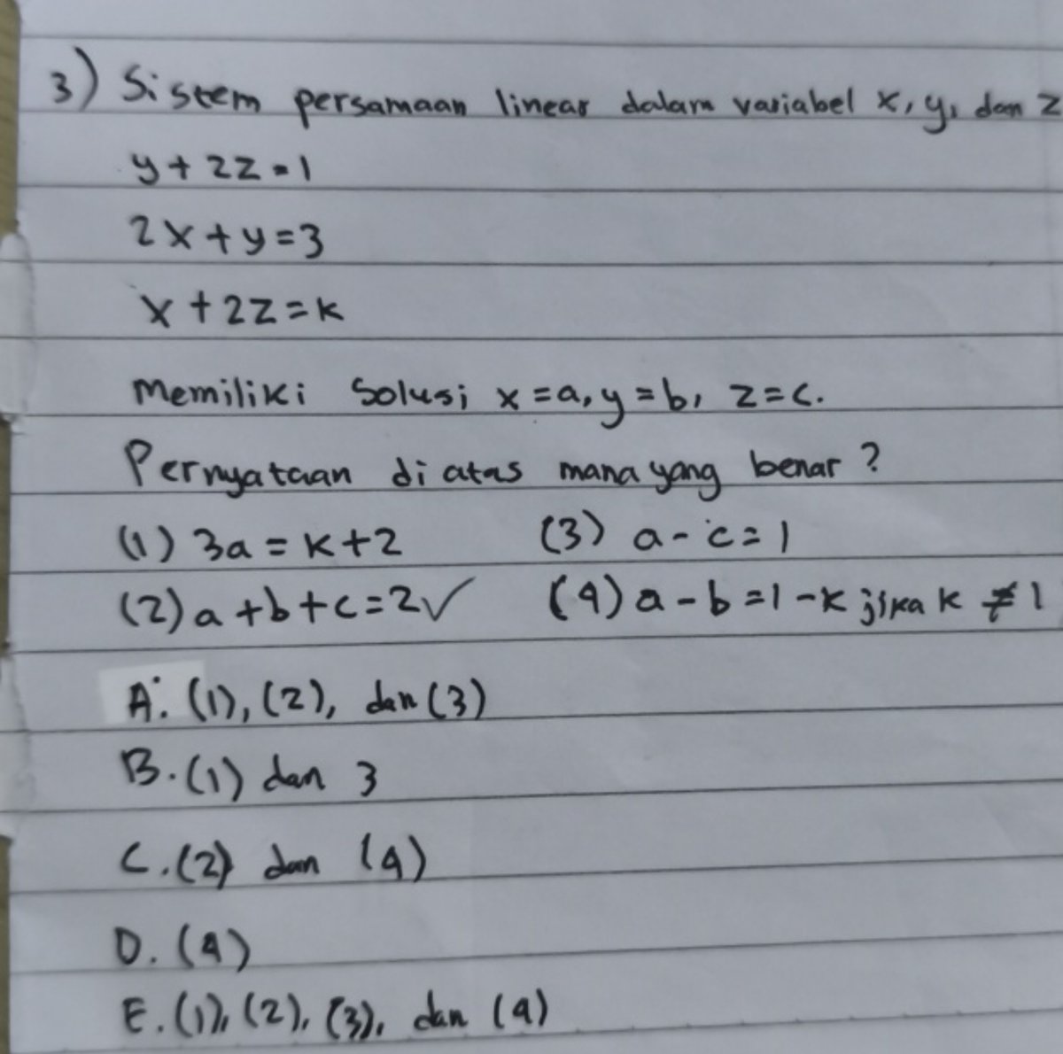 Sistem persamaan linear dalam variabel x, y, dan z: y + 2z = 1 2x + y = 3..