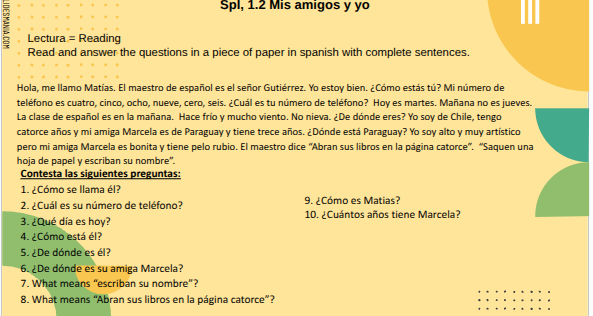 Lectura = Reading Read and answer the questions in a piece of paper in sp..