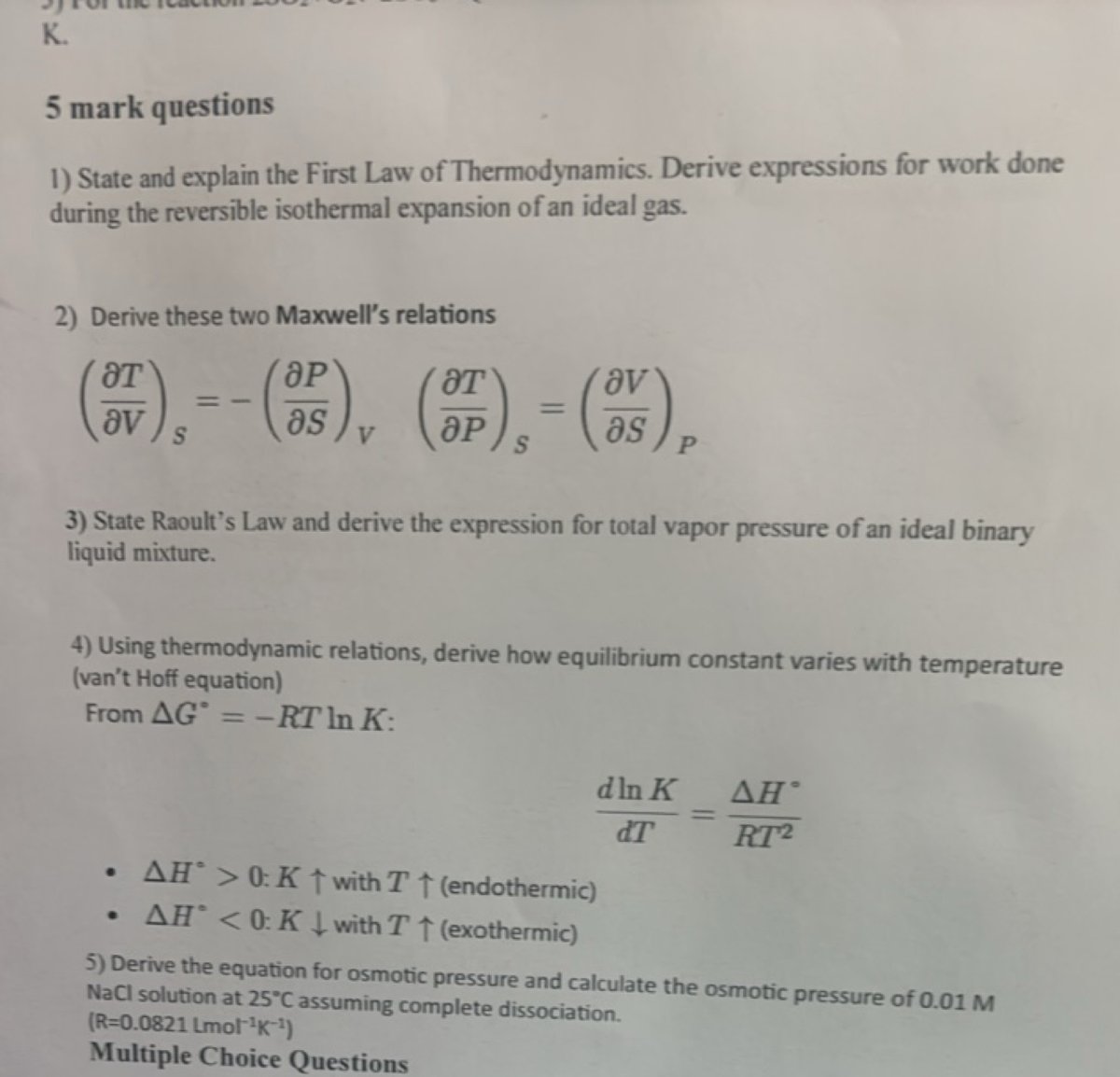 K. 5 mark questions 1) State and explain the First Law of Thermodynamics...