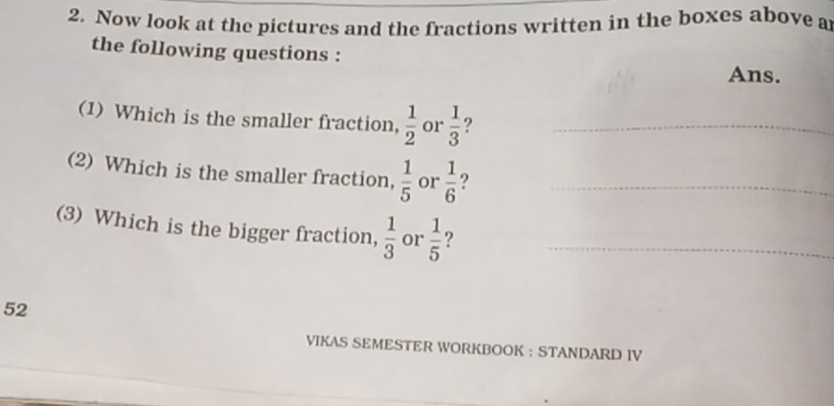 Now look at the pictures and the fractions written in the boxes above and..
