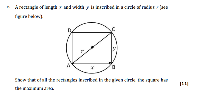 A rectangle of length x and width y is inscribed in a circle of radius r