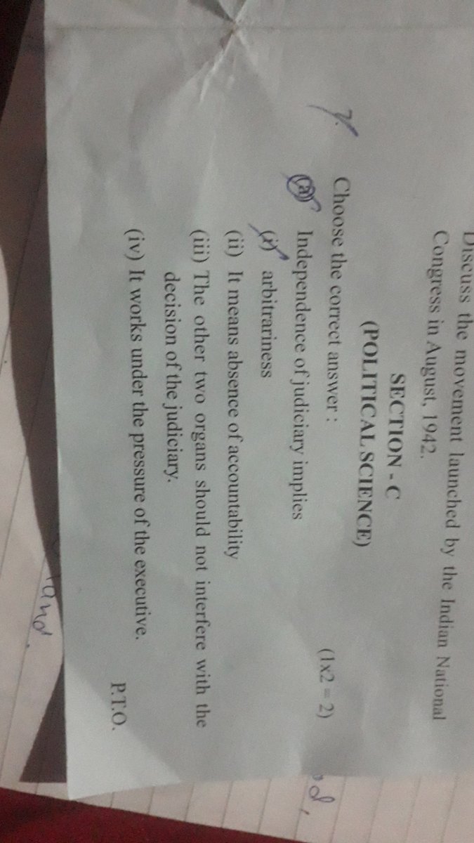 SECTION - C (POLITICAL SCIENCE) Choose the correct answer: Independence..