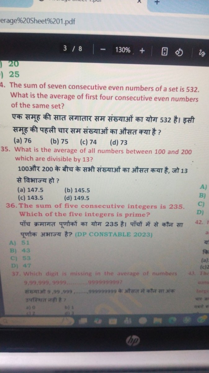 The sum of seven consecutive even numbers of a set is 532. What is the av..