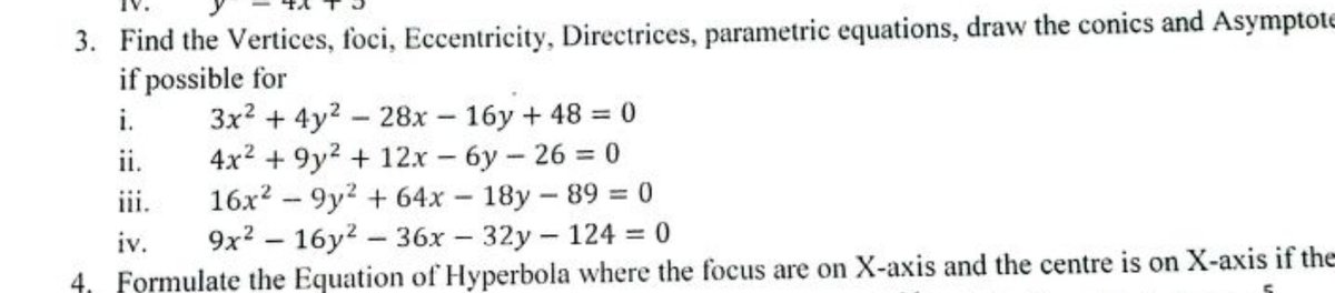 Find the Vertices, foci, Eccentricity, Directrices, parametric equations,..