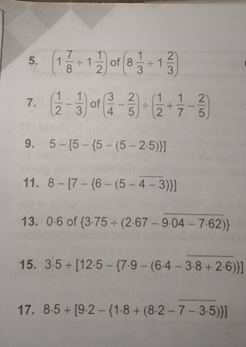Solve the following problems: (1\frac{7}{8} \div 1\frac{1}{2}) of (8\fra..