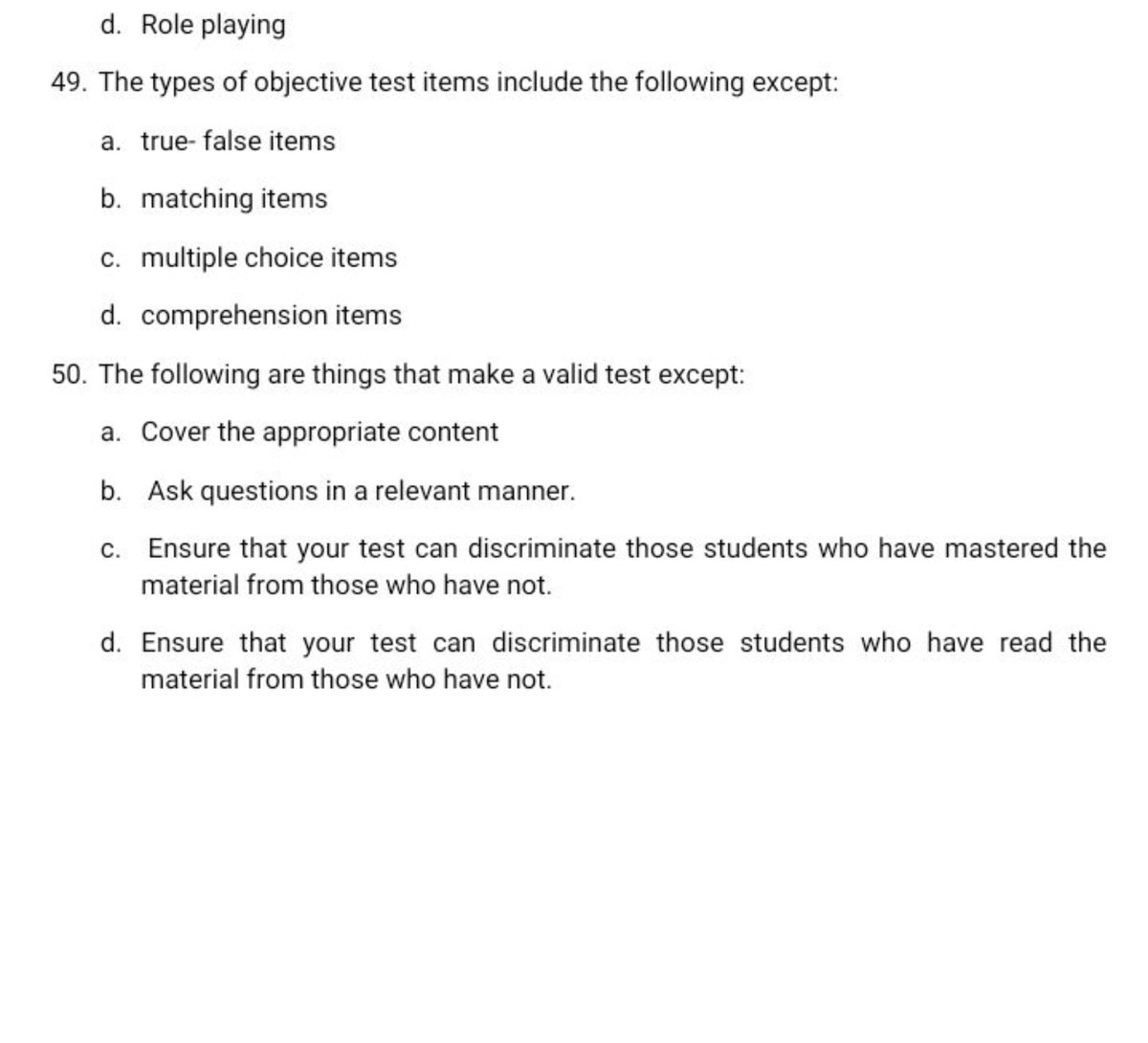 The types of objective test items include the following except: a. true-