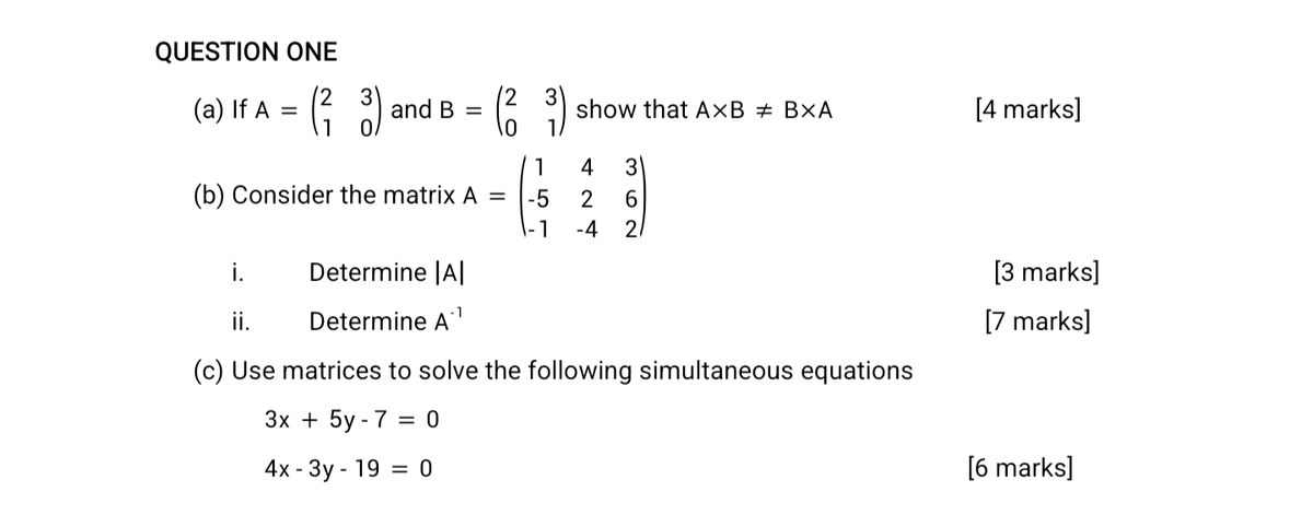 QUESTION ONE (a) If A = \begin{pmatrix} 2 & 3 \\ 1 & 0 \end{pmatrix} and..