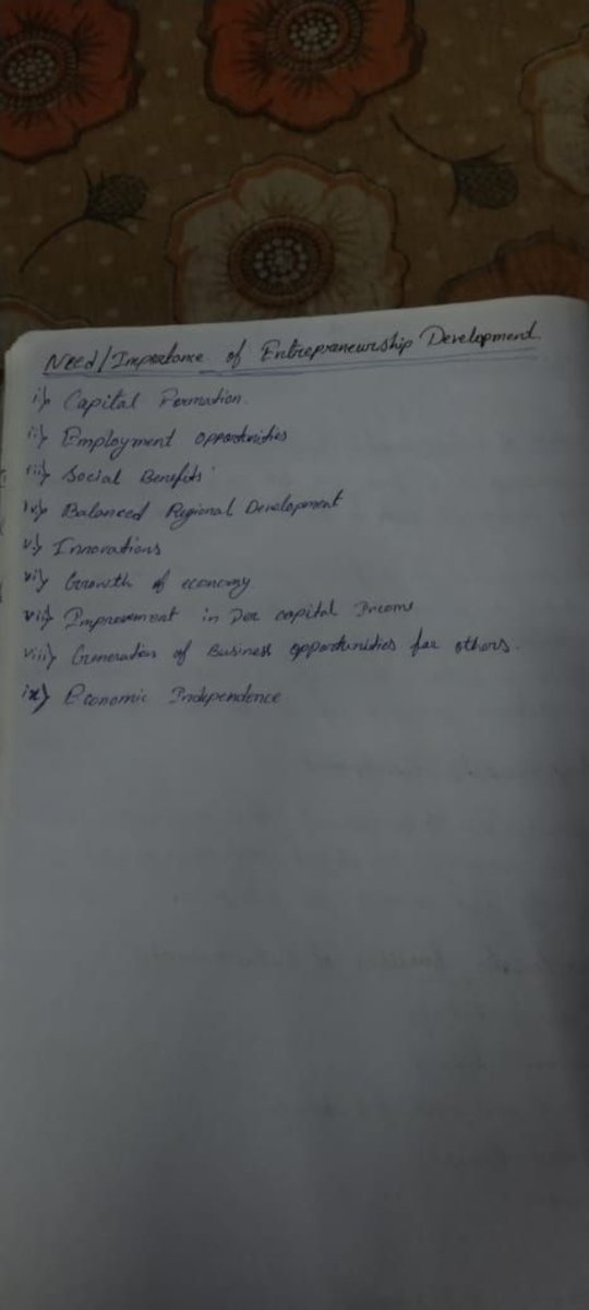 Need/Importance of Entrepreneurship Development: i) Capital Formation ii)..