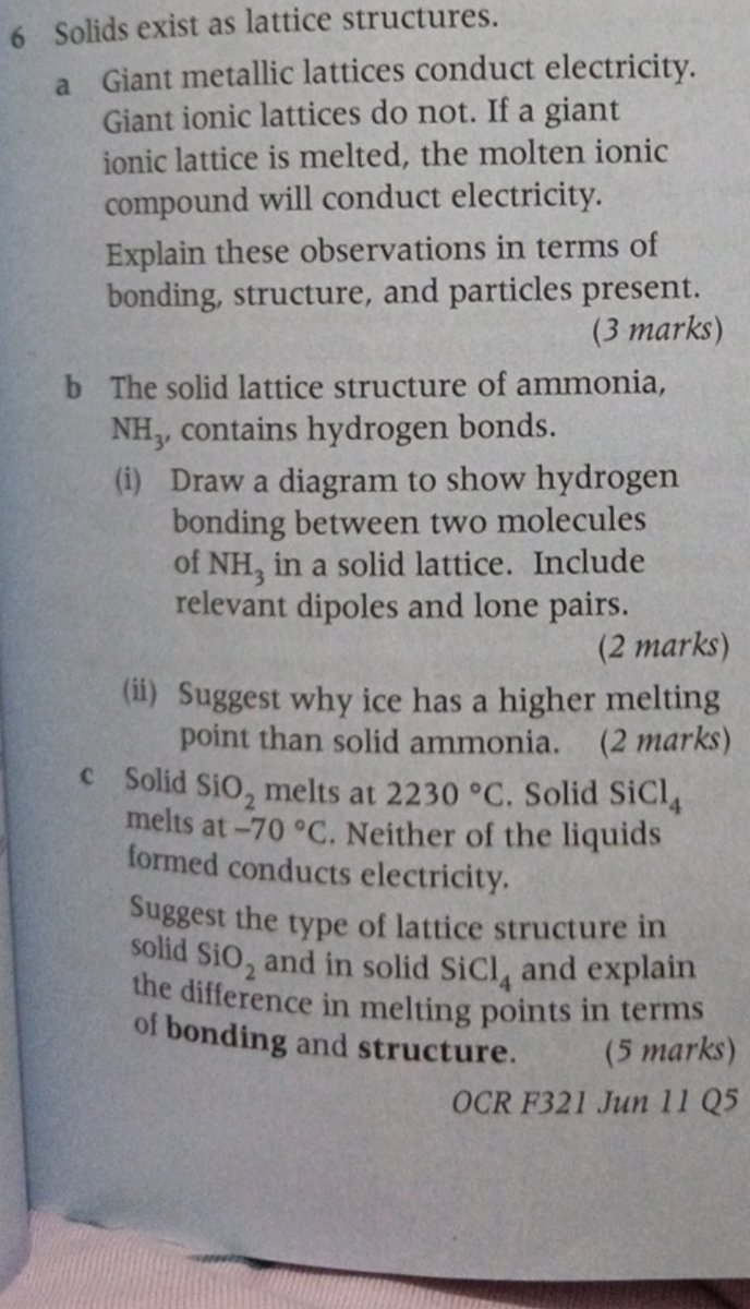 6 Solids exist as lattice structures. a Giant metallic lattices conduct e..