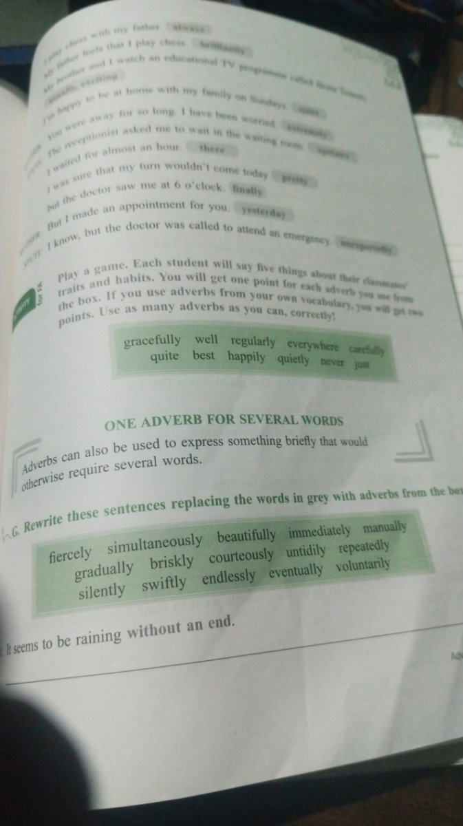 G. Rewrite these sentences replacing the words in grey with adverbs from