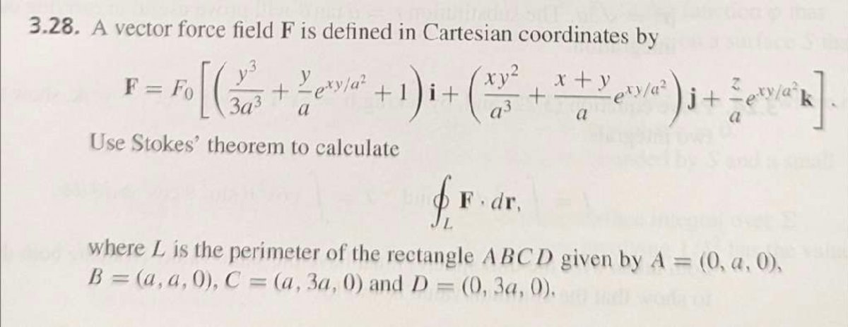 3.28. A vector force field F is defined in Cartesian coordinates by F=F_..