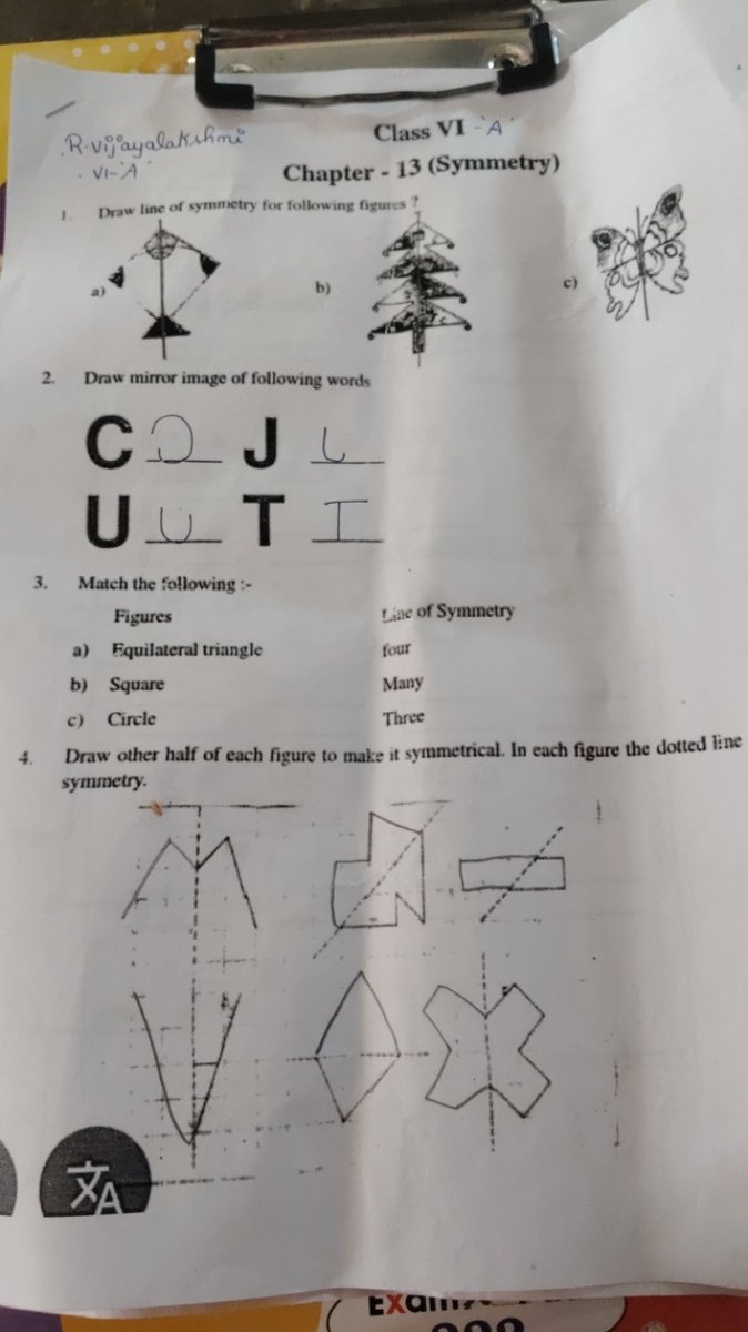 Class VI - A Chapter - 13 (Symmetry) Draw line of symmetry for following..