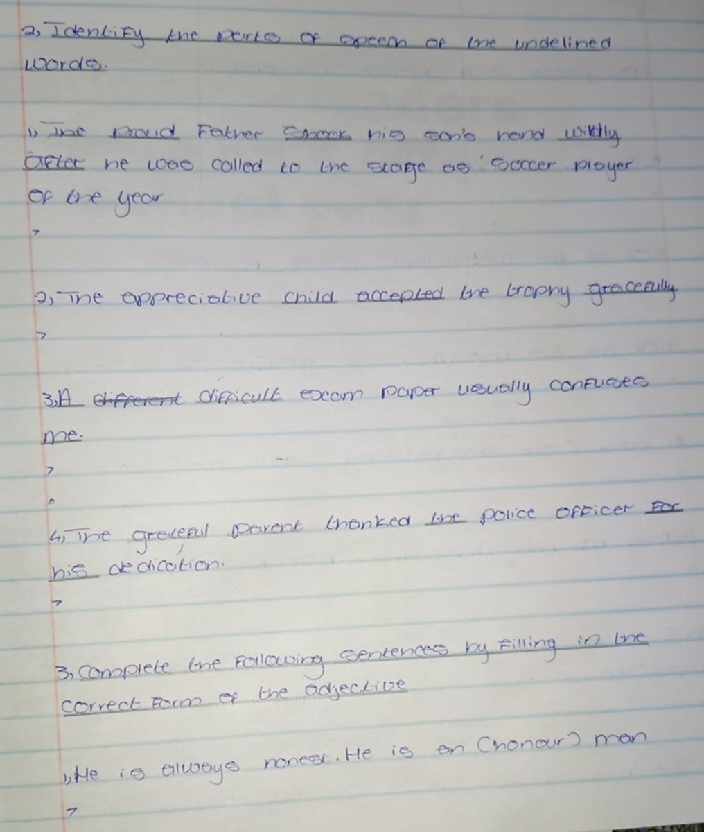 Identify the parts of speech of the underlined words. 1) The proud Fathe..