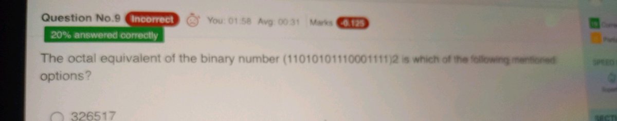 The octal equivalent of the binary number (11010101110001111)₂ is which o..