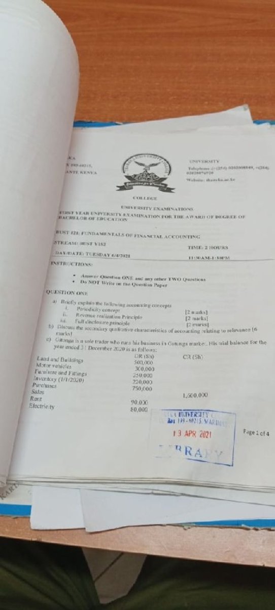 QUESTION ONE a) Briefly explain the following accounting concepts i. Peri..