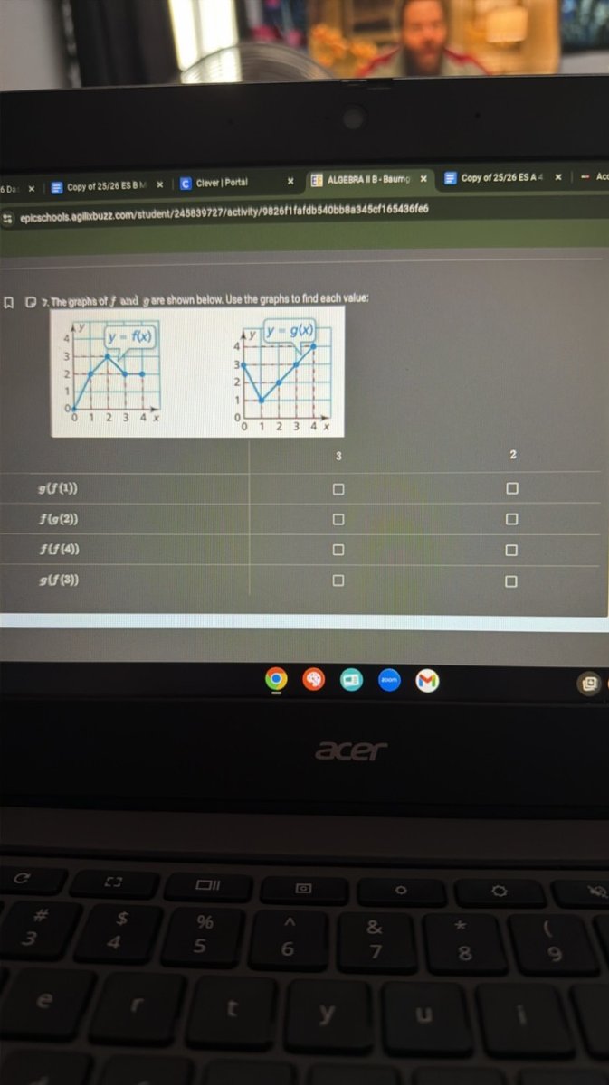 The graphs of f and g are shown below. Use the graphs to find each value:..