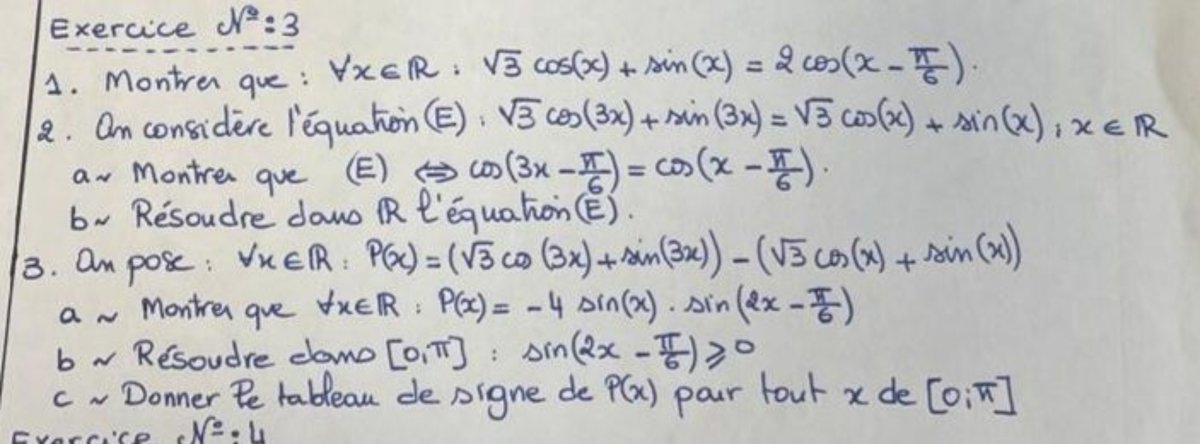 Exercice N°3 Montrer que : \forall x \in \mathbb{R} : \sqrt{3} \cos(x)