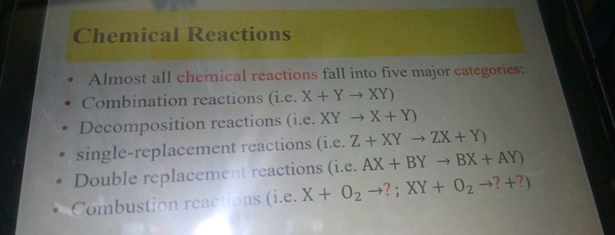 Chemical Reactions Almost all chemical reactions fall into five major ca..