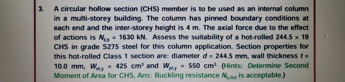 Ed A circular hollow section (CHS) member is to be used as an internal co..