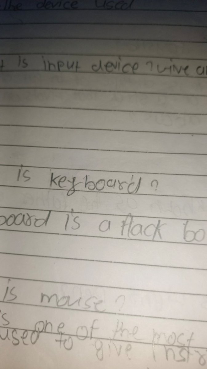 What is an input device? Give an example. What is a keyboard? What is a m..